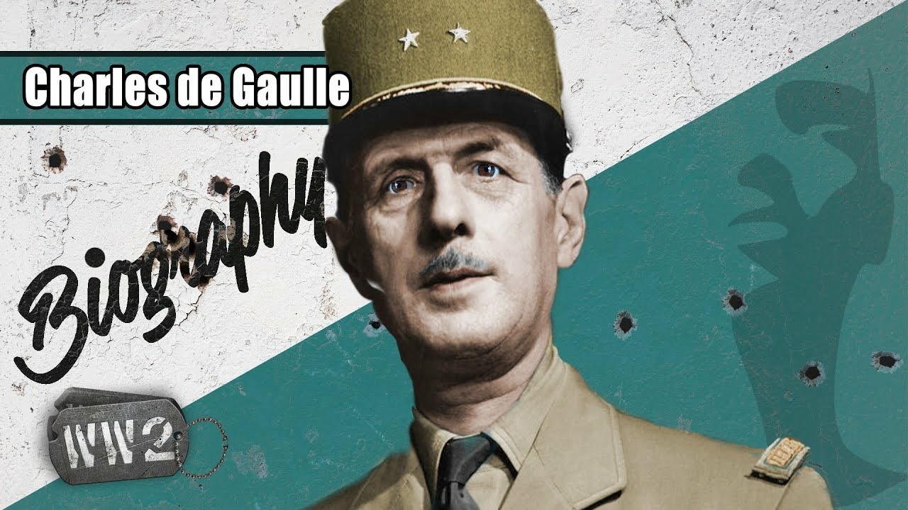 Charles De Gaulle - The Flame of French Resistance - WW2 Biography ...