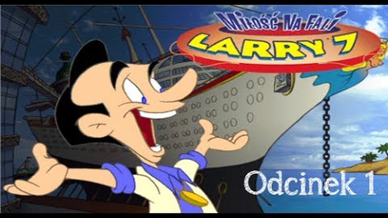 Larry 7: Miłość na Fali - LaskaGaming - cda.pl