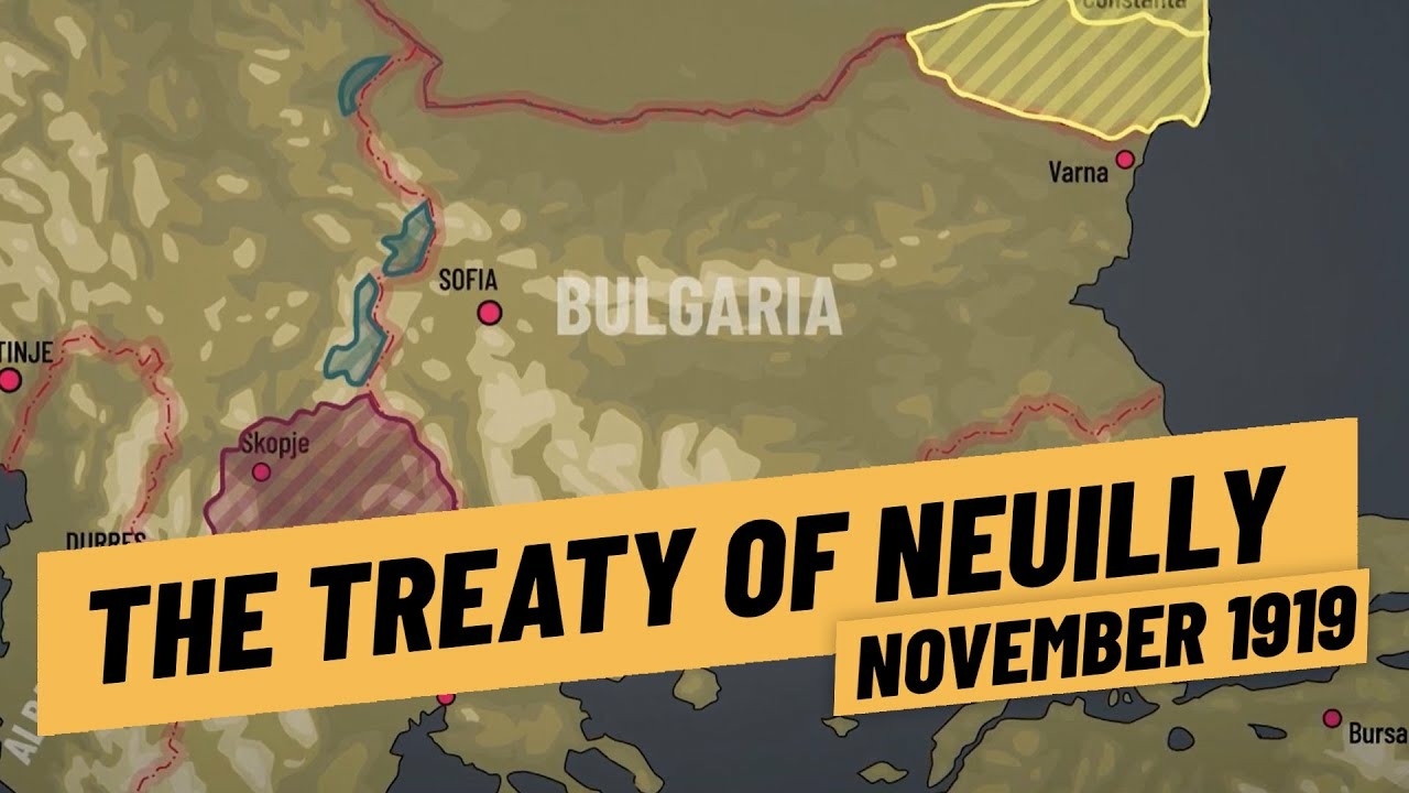 Treaty of Neuilly - A National Catastrophe for Bulgaria? I THE GREAT ...