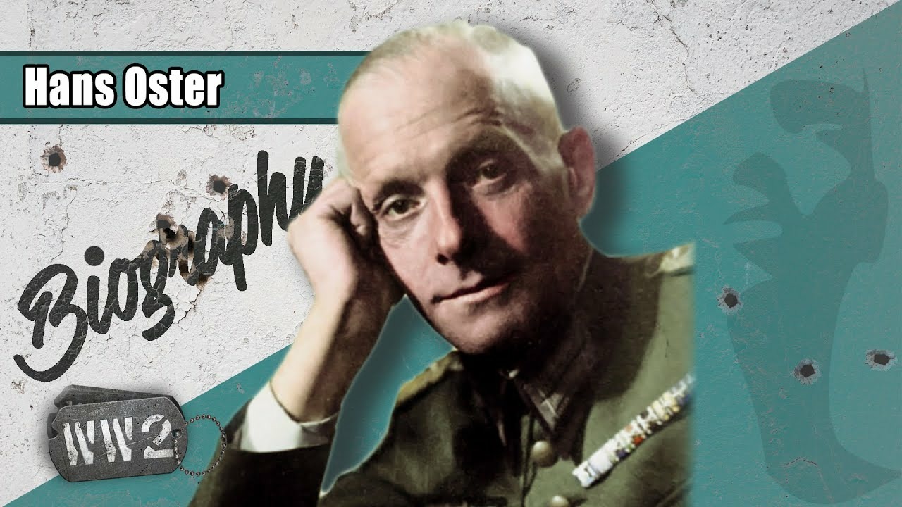 Hans Oster - A German Against Nazism - WW2 Biography Special - CDA