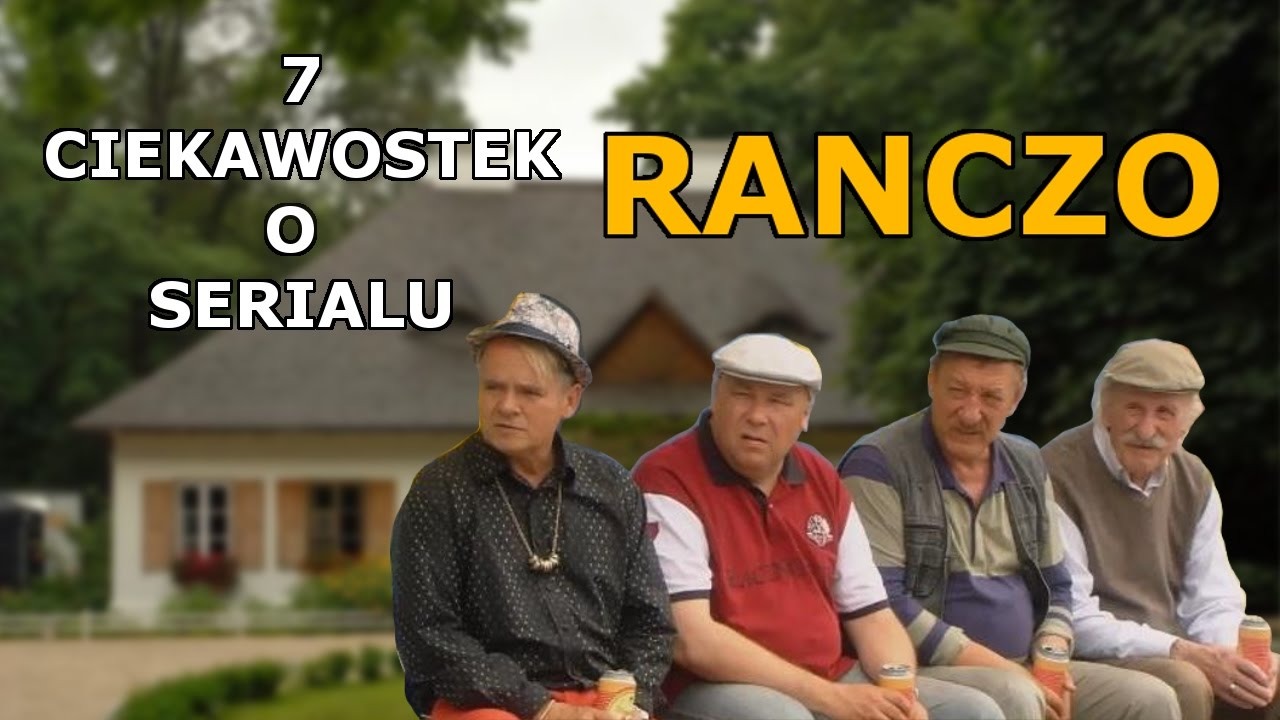 7 CIEKAWOSTEK O SERIALU RANCZO #2 - CDA