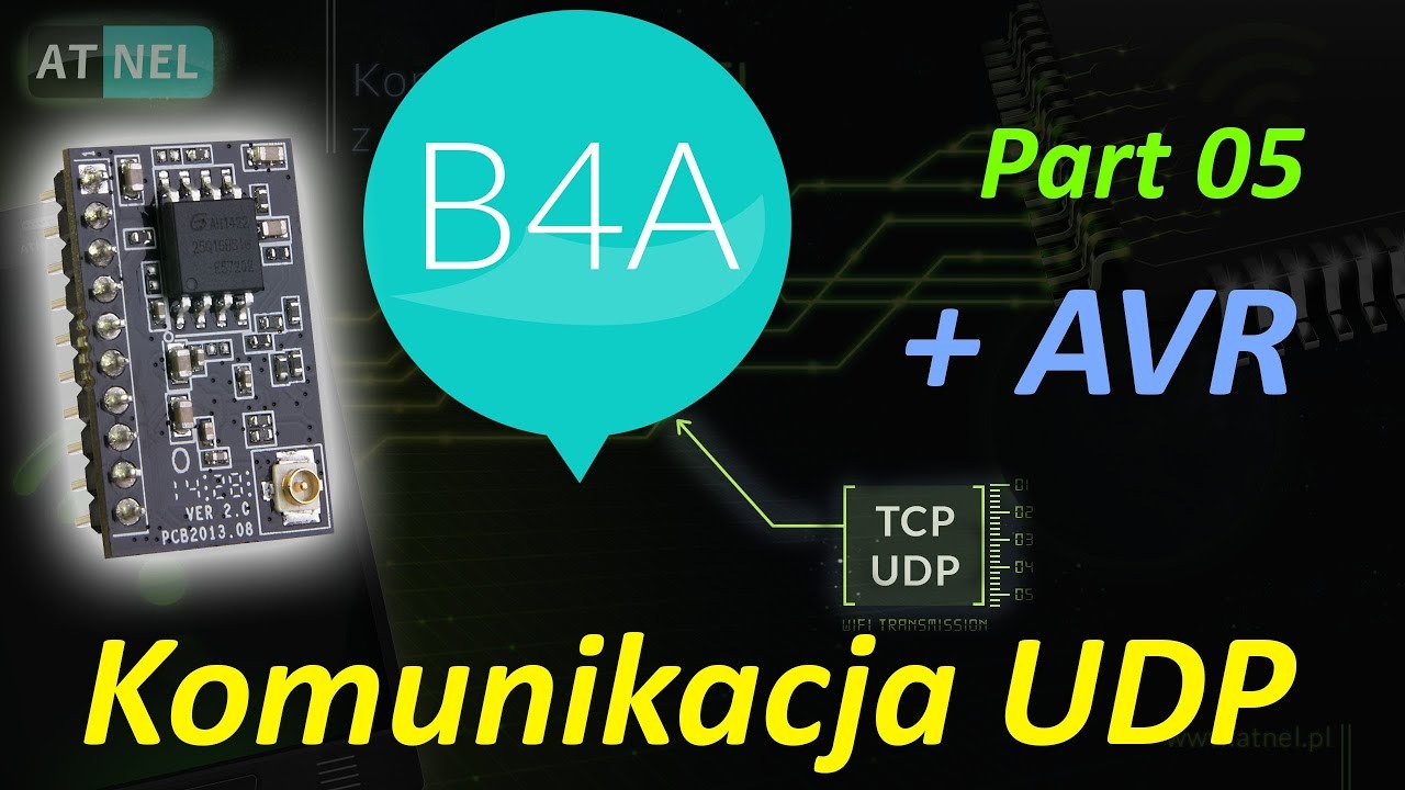 #0262 B4A UDP Terminal - AVR - B4J - part 05 - CDA